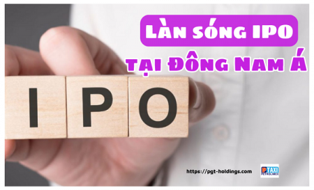 Làn sóng IPO tại Đông Nam Á khởi sắc trước cơn gió ngược của thế giới